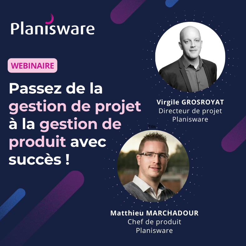 Webinaire Planisware Orchestra: Passez de la gestion de projet à la ...